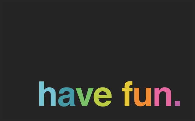 Have Fun - 577x1024 Wallpaper - teahub.io
