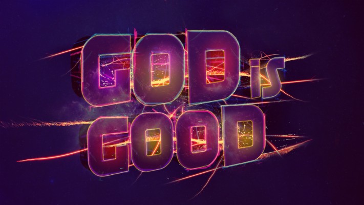 God Is Good - Neon - 1920x1080 Wallpaper - teahub.io
